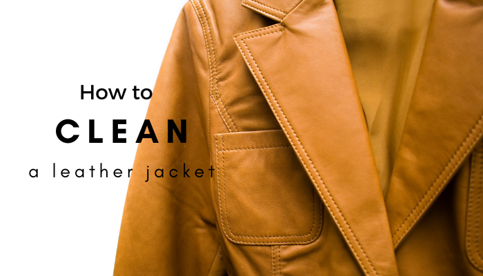 How to Clean a Leather Jacket? - Expert Tips – Finest Leathers